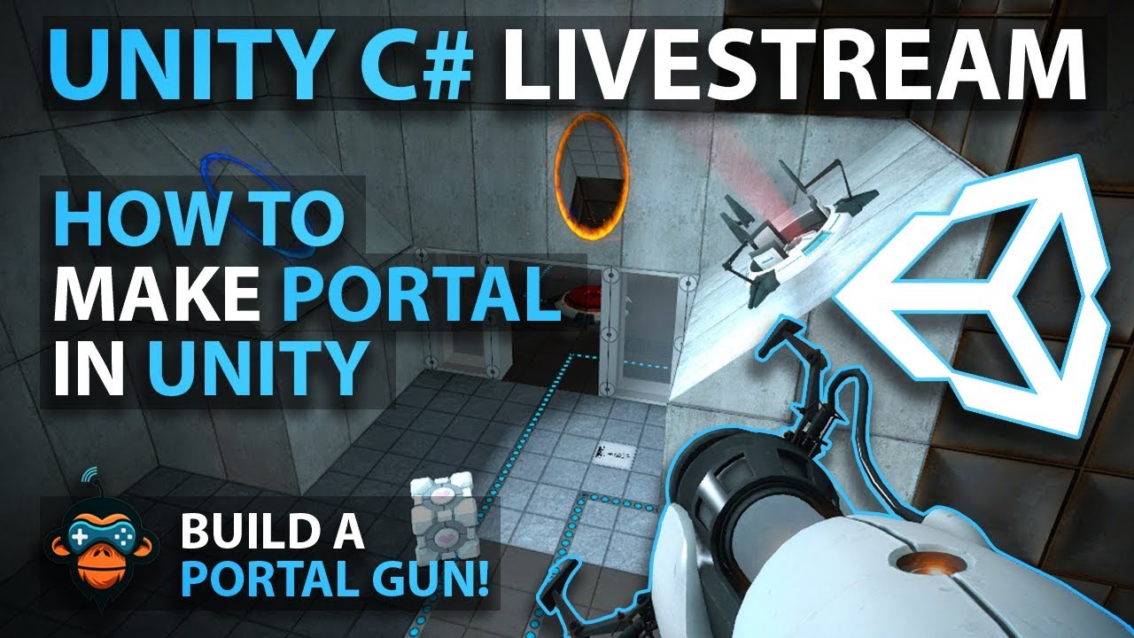Unity C Livestream How To Make Portal In Unity Build A Portal Gun Youtube