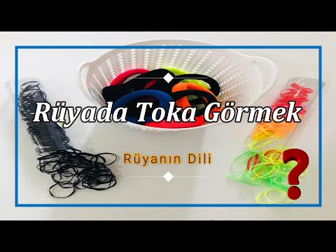 RÜYADA TOKA GÖRMEK (rüya tabiri)