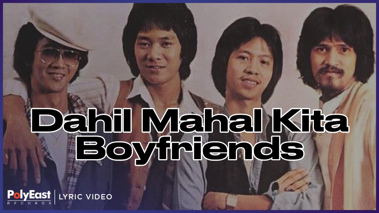 Boyfriends - Dahil Mahal Kita (Lyric Video) - YouTube