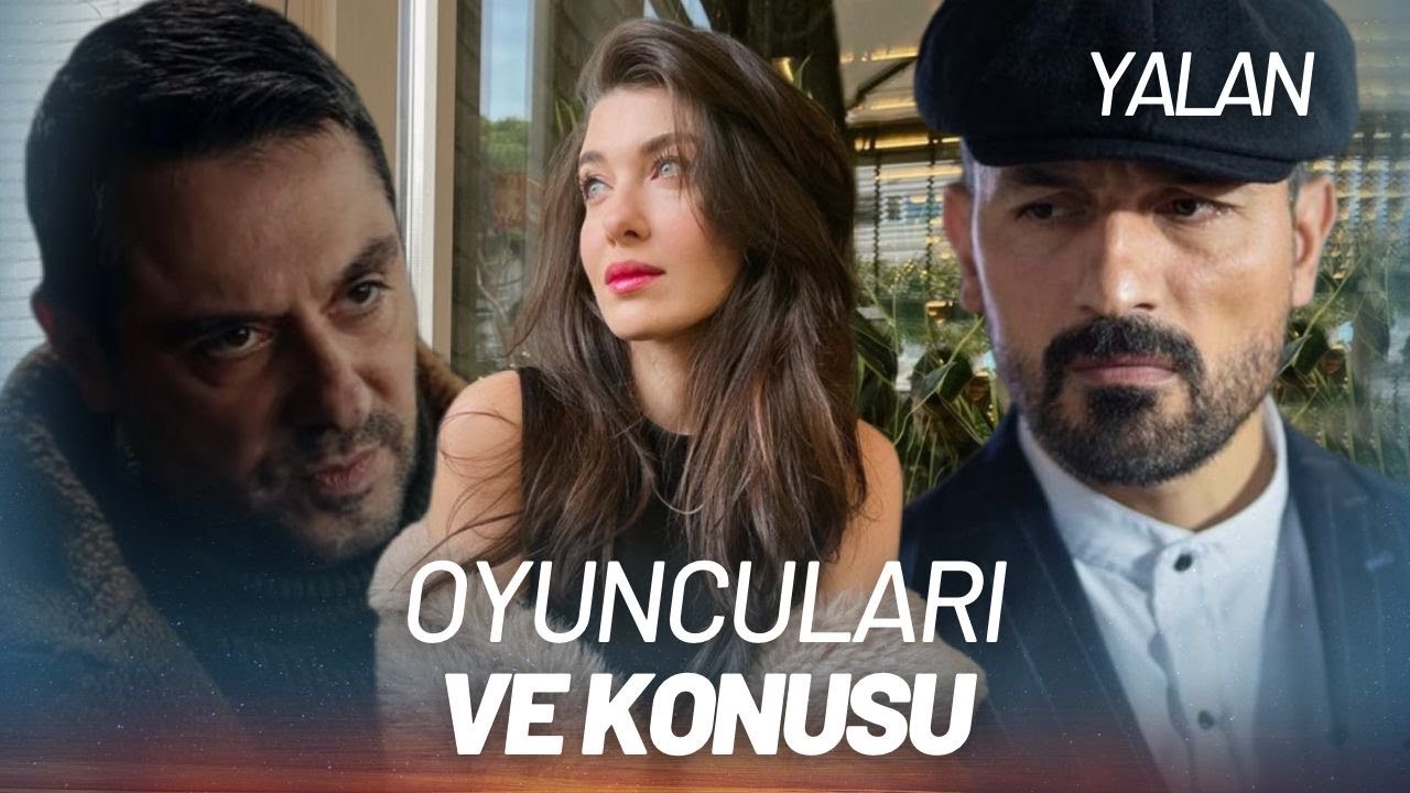 Yalan Dizisi Oyuncuları ve Konusu | Yeni Dizi - YouTube
