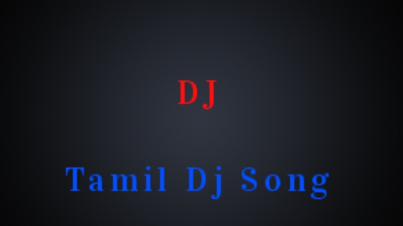 tamil dj song - YouTube