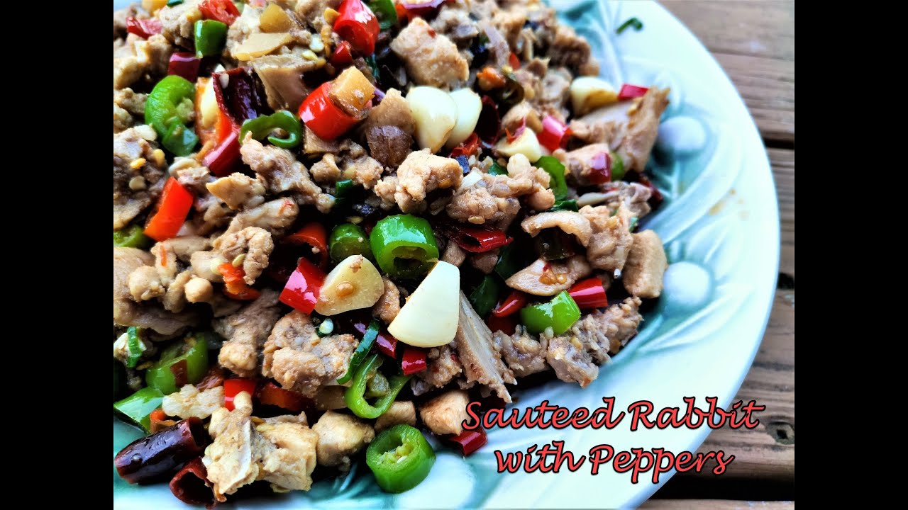 Sauteed Rabbit with Peppers 麻辣咸香的双椒兔丁 - YouTube