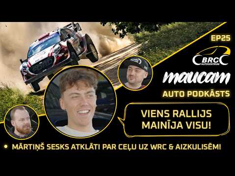 Mārtiņš Sesks atklāti par ceļu uz WRC un svarīgāko ralliju karjerā! Auto podkāsts MAUCAM EP25!