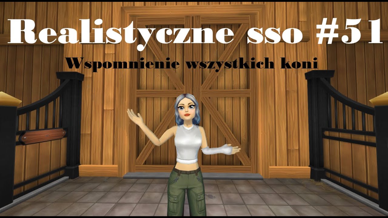 Realistyczne sso #51 - Wspomnienie wszystkich koni - YouTube
