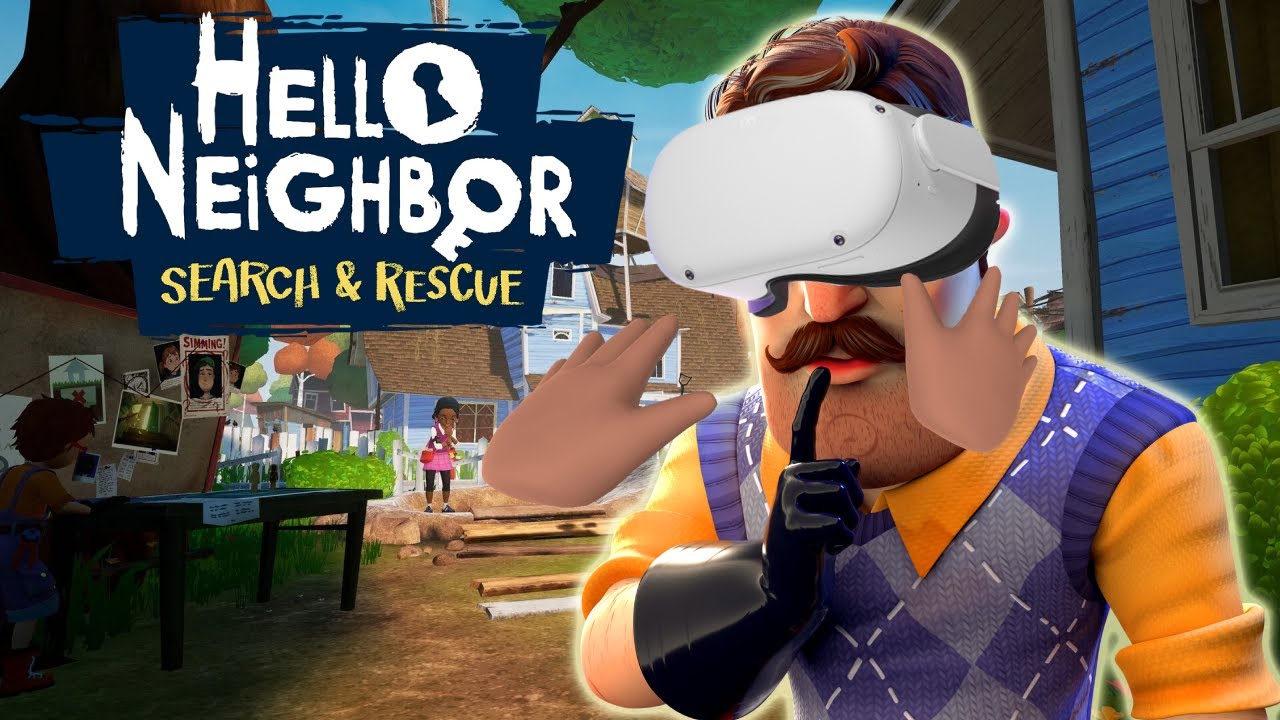 Hello Neighbor in VR!!! - Hello Neighbour VR Search and Rescue (part 1 ...