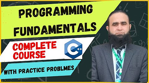 Programming Fundamentals in C++ Complete Course - YouTube