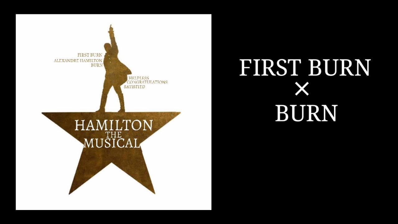 First Burn (Version Mix): Hamilton - YouTube