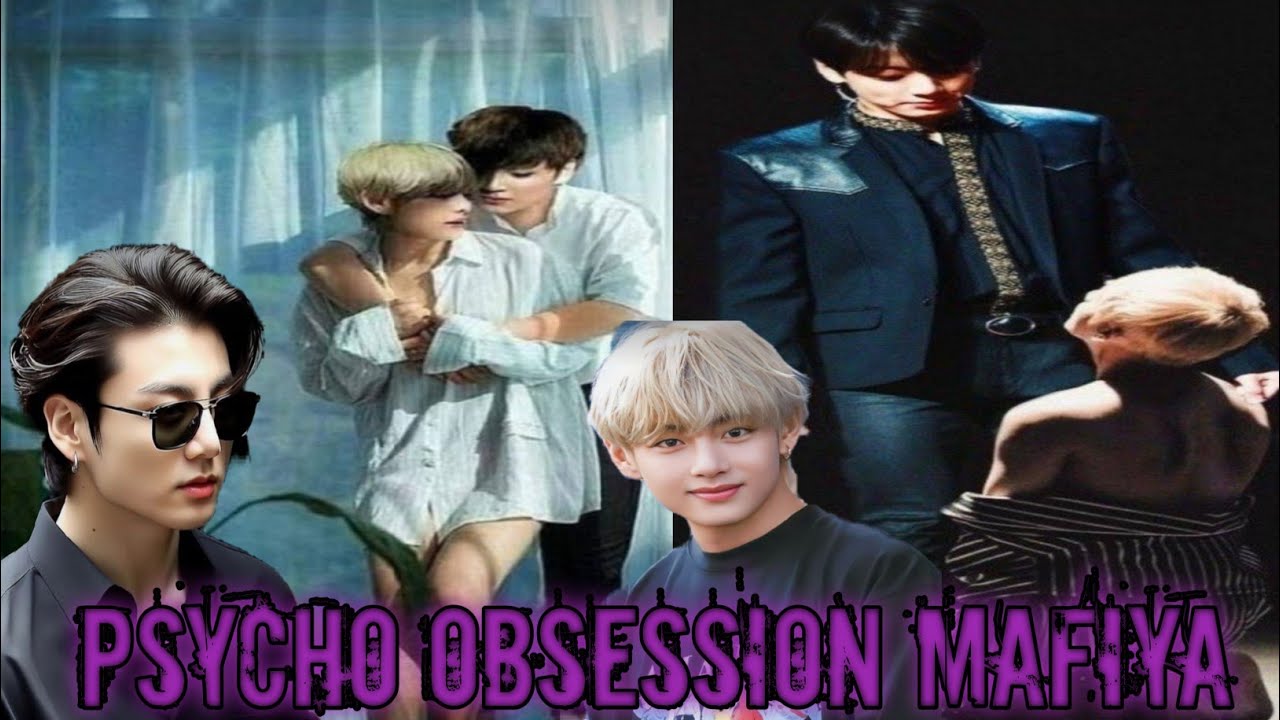 Psycho obsession mafiya 🥵🥵 : part 1 : #taekook ff hindi explain - YouTube