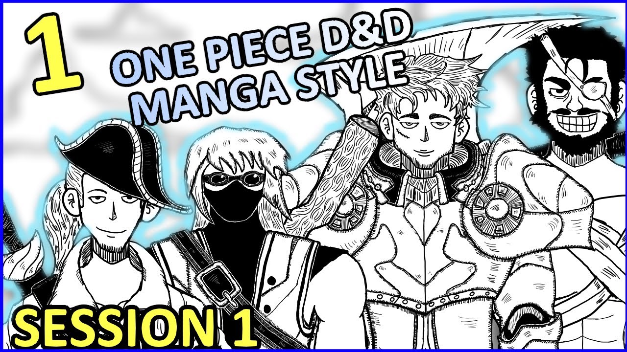One Piece D&D Manga Style #1 | @Rustage @Tekking101 @Lost Pause @Briggs ...