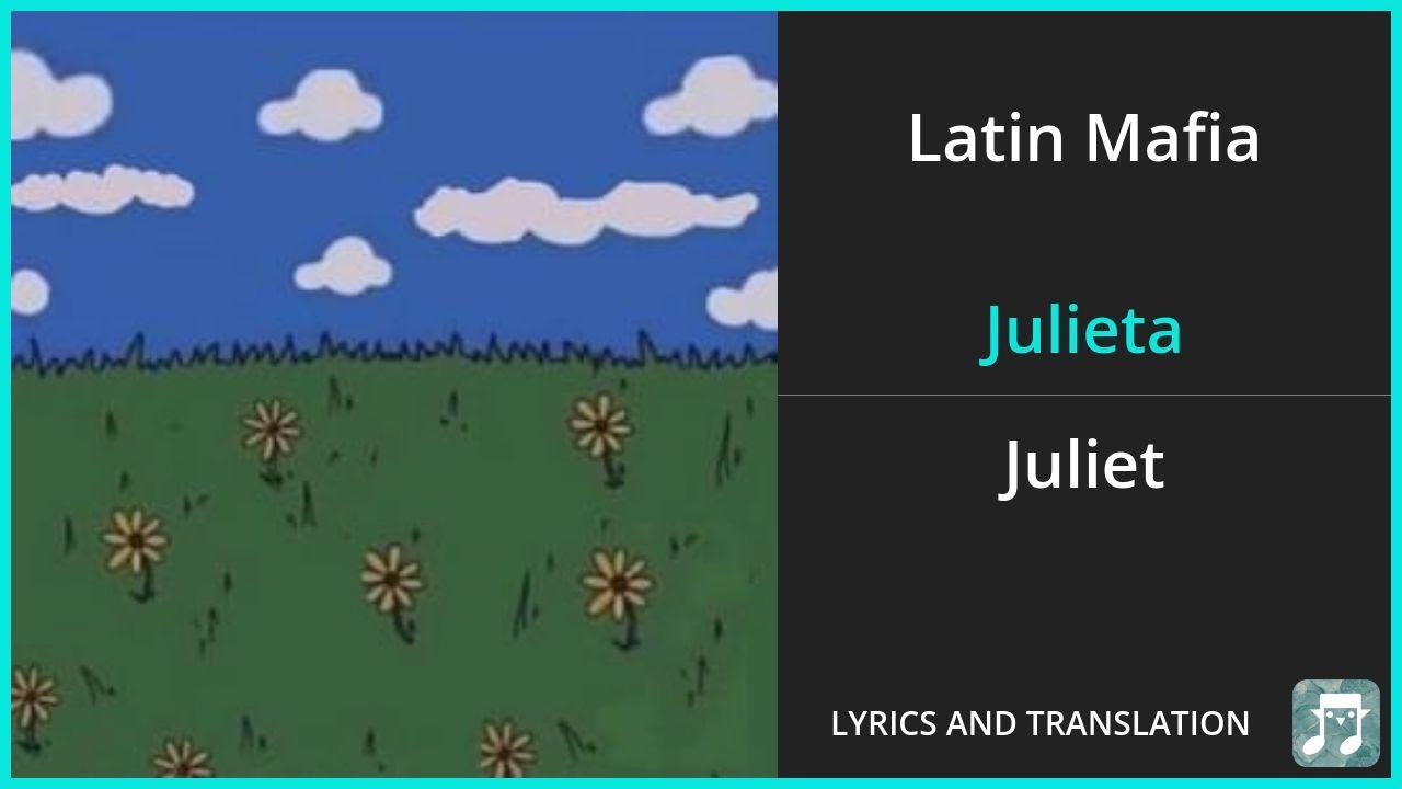 Latin Mafia - Julieta Lyrics English Translation - Spanish and English ...