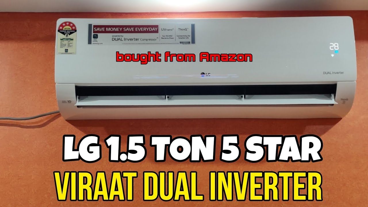 LG 1.5 Ton 5 Star VIRAAT DUAL Inverter Split AC Unboxing - YouTube
