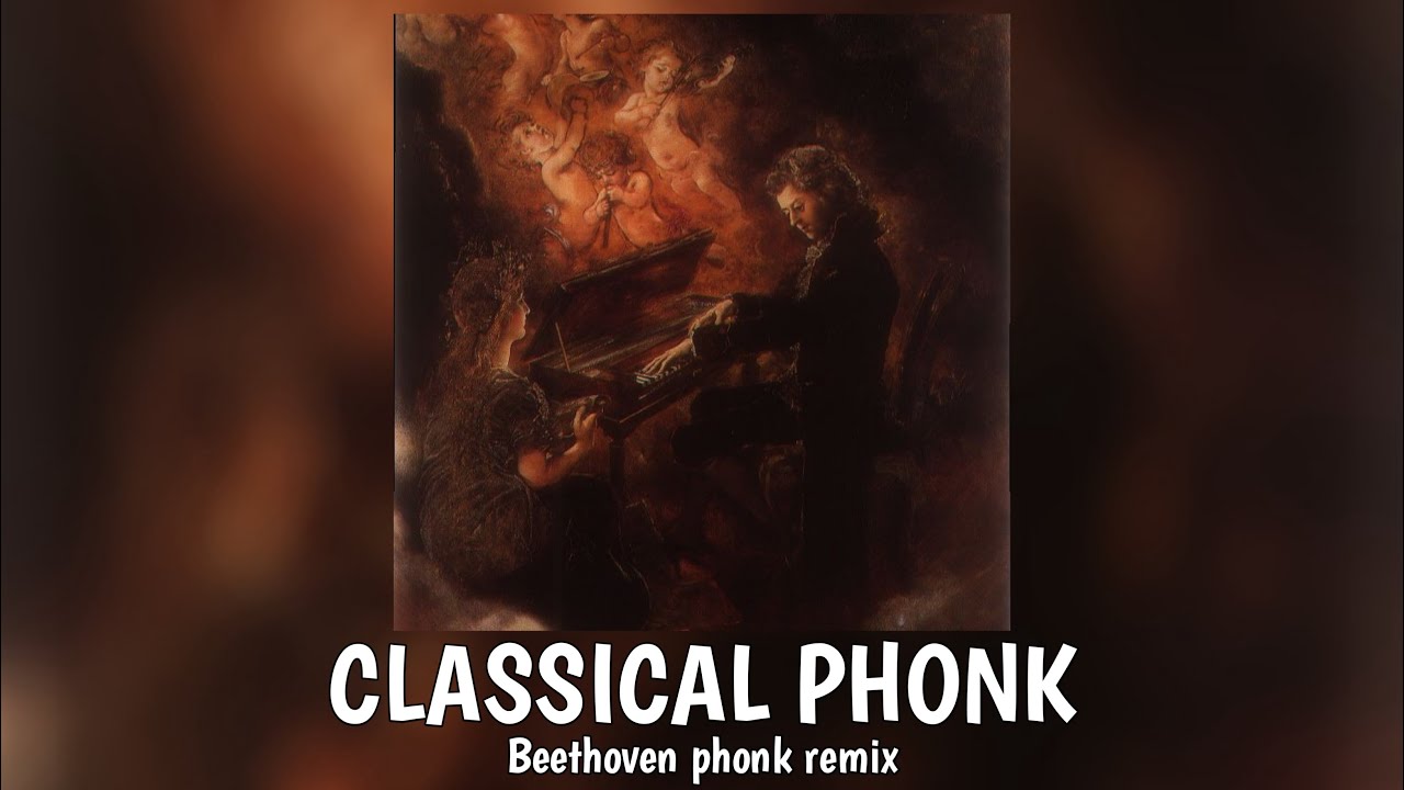 Classical Phonk - Beethoven phonk remix [IMP] - YouTube