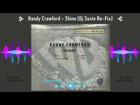 Randy Crawford - Shine (Dj Saxie Remix)