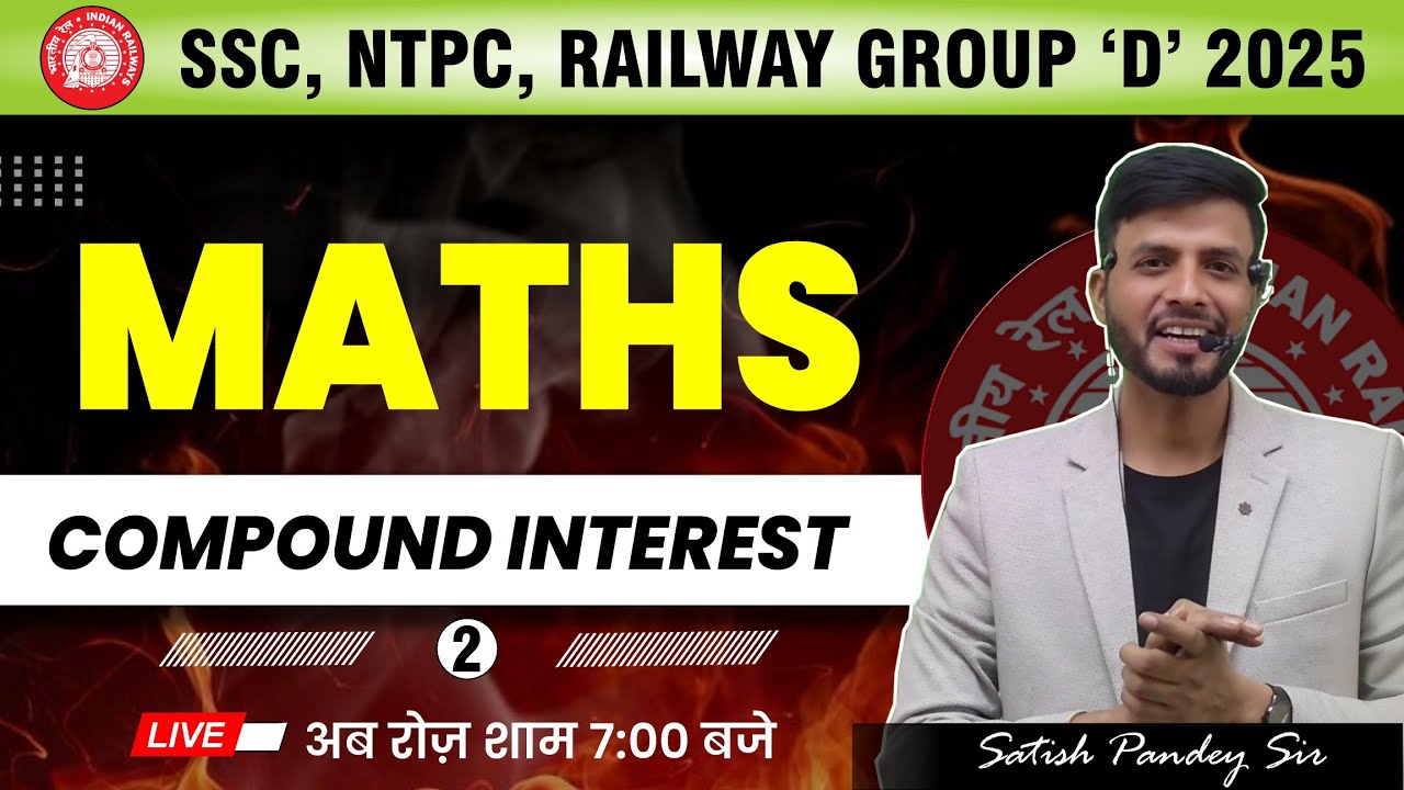 COMPOUND INTEREST-02 | COMPOUND INTEREST for SSC, RAILWAY EXAMS | Maths ...