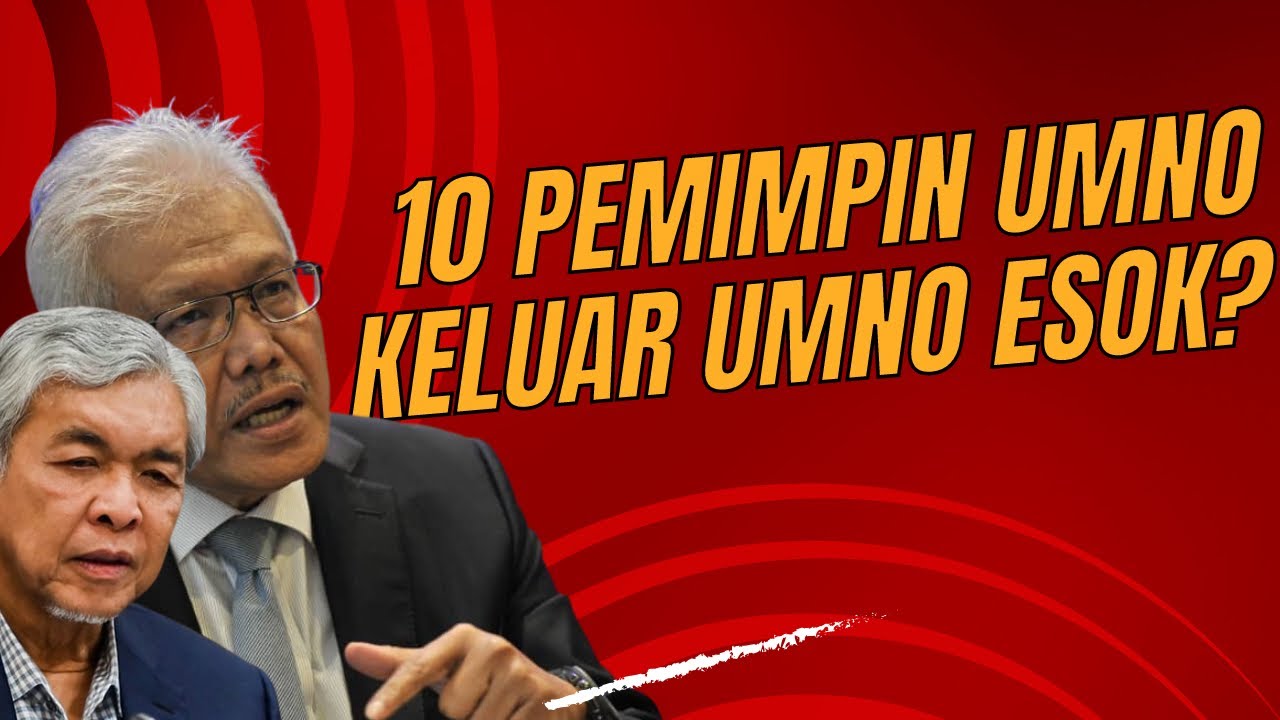 gempar : 10 PEMIMPIN UMNO KELUAR UMNO SERTAI PN? - YouTube