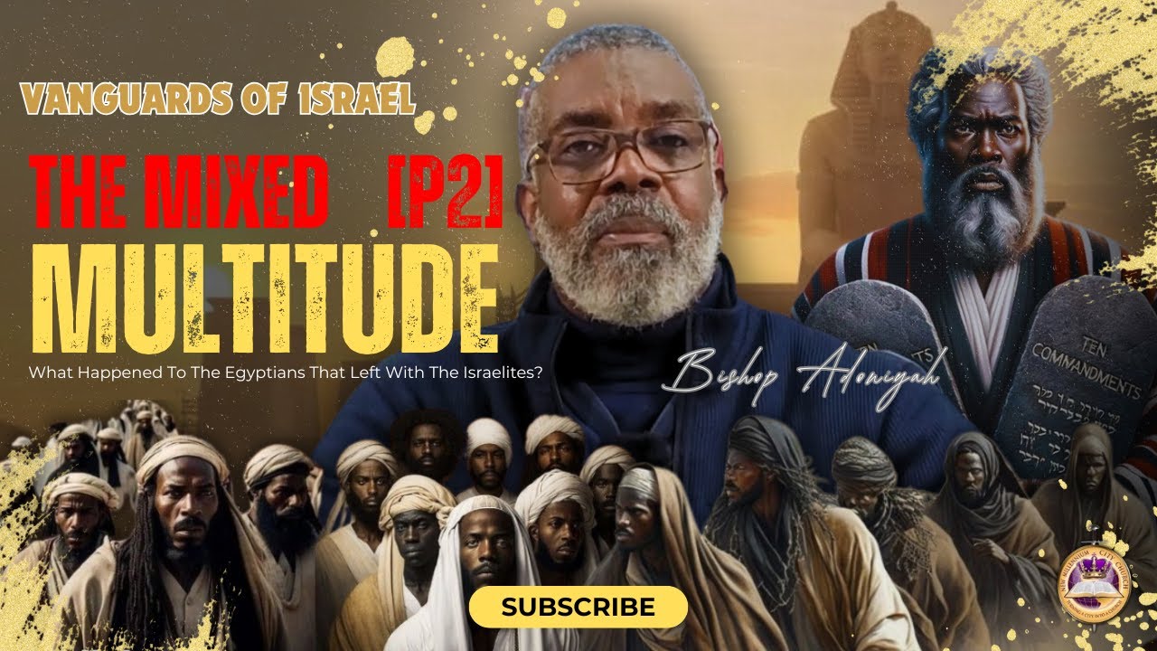 "The Mixed Multitude" Part 2 Conclusion #nmcc #vanguardsofisrael - YouTube