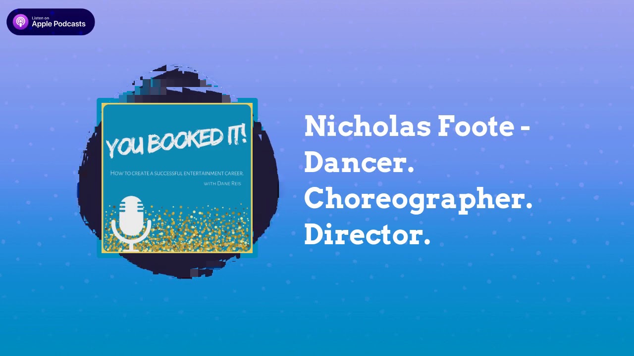 Interview with Nicholas Foote – Dancer. Choreographer. Director on You ...