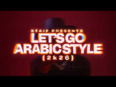 STAiF - Let's Go Arabic Style (2k26)