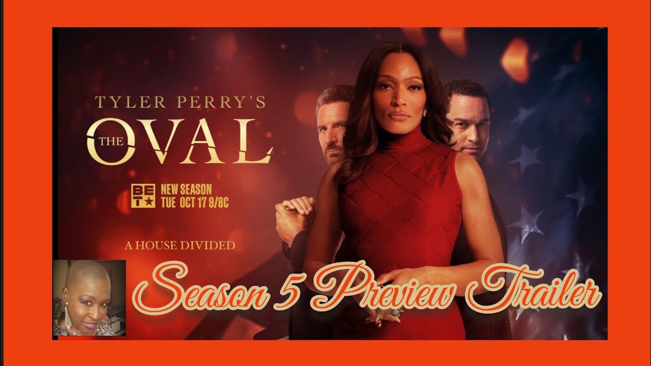 TYLER PERRY'S THE OVAL / SEASON 5 PREVIEW TRAILER & BREAKDOWN - YouTube