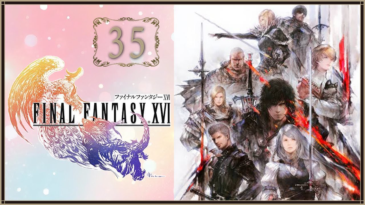 【FF16 #35】 間話 歴史とは…【おじょー】 - YouTube