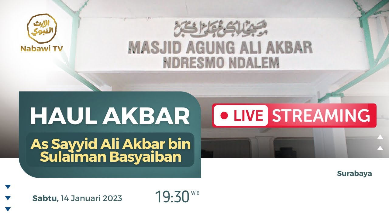 🔴LIVE HAUL AKBAR As Sayyid Ali Akbar bin Sulaiman Basyaiban, Surabaya ...