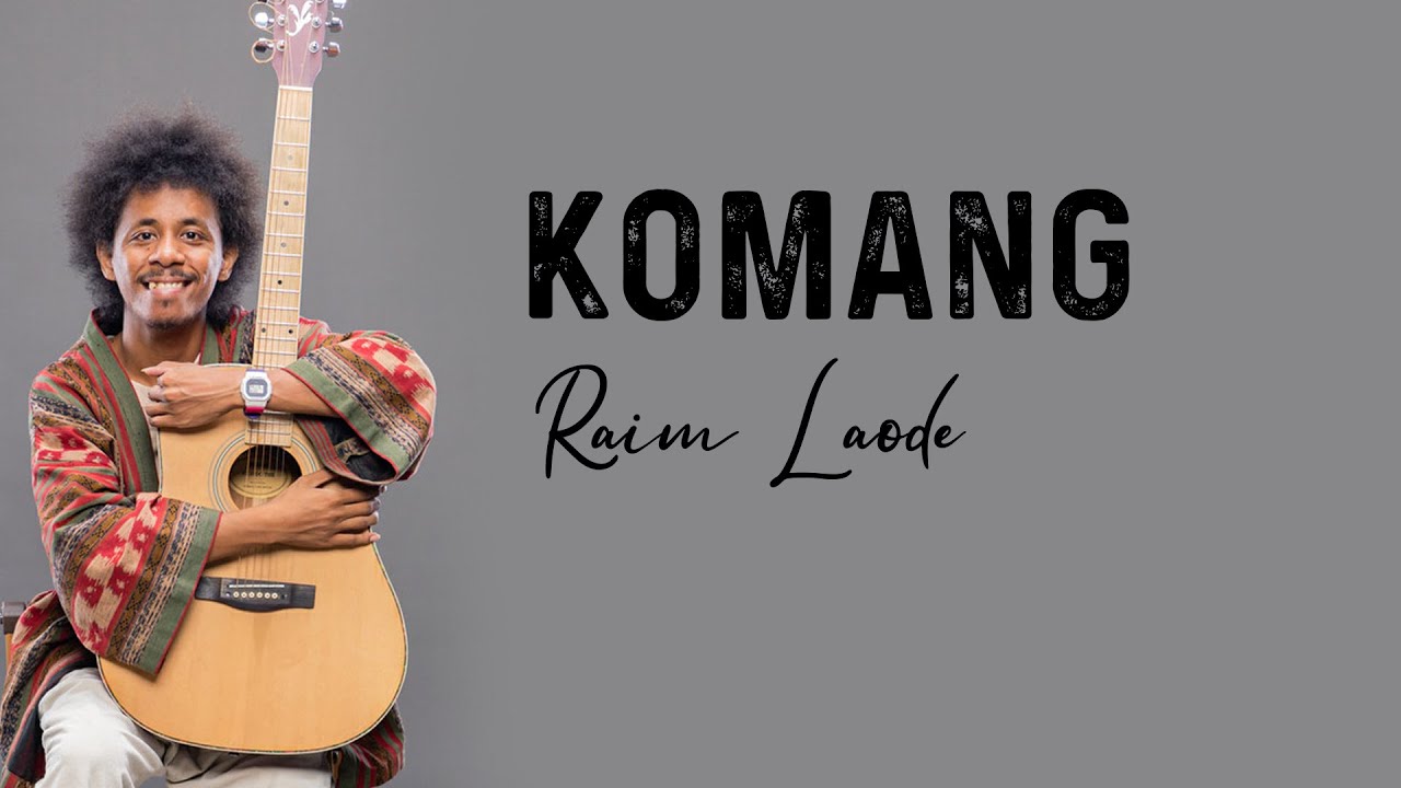 Raim Laode - Komang (Lirik Lagu) - YouTube