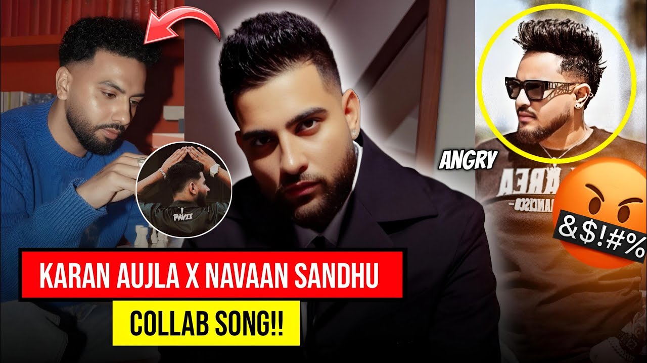 Karan Aujla Collab With Navaan Sandhu In New Album | Cheema Y Song ...