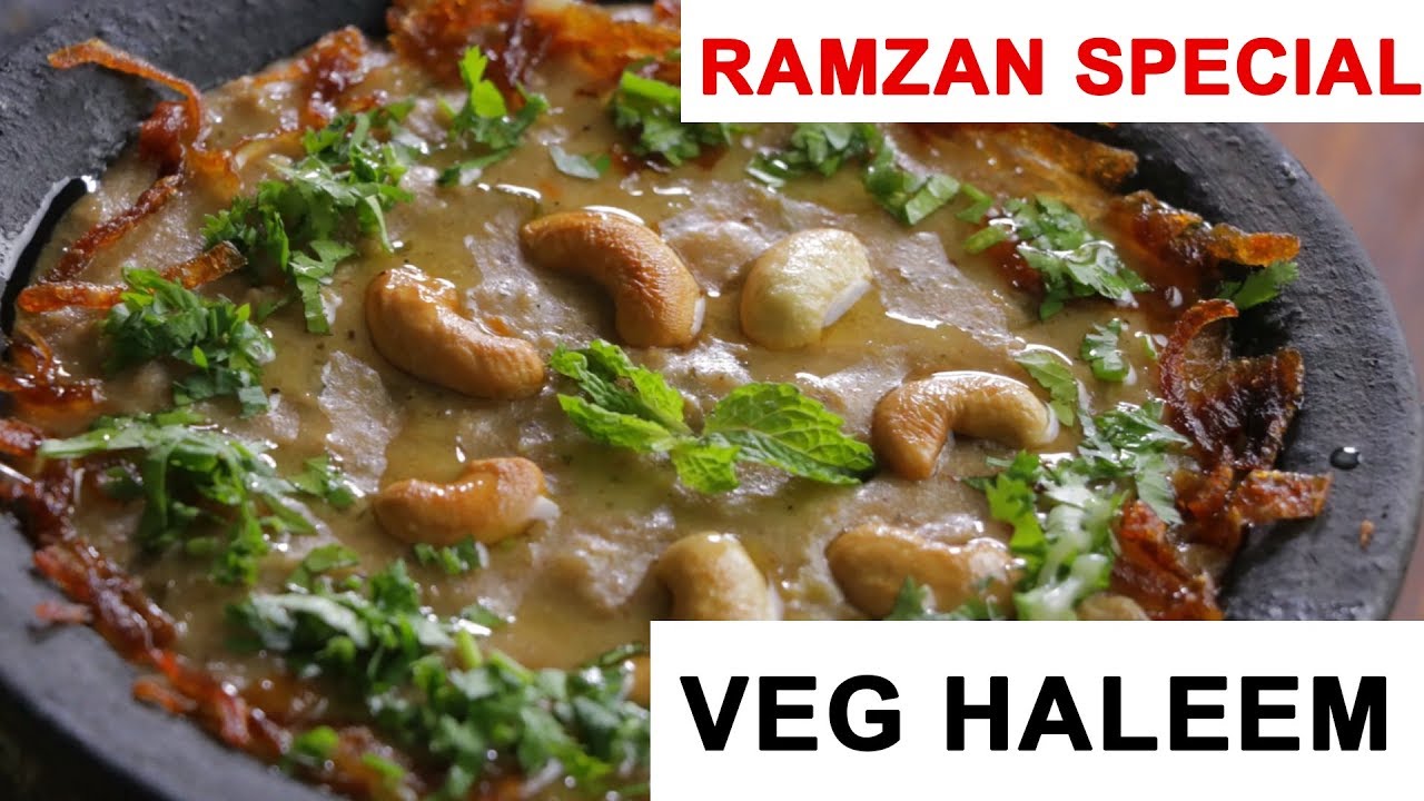 VEG HALEEM | Pure Veg Hyderabadi Haleem | Amazing Ifthar Recipe|Ramzan ...