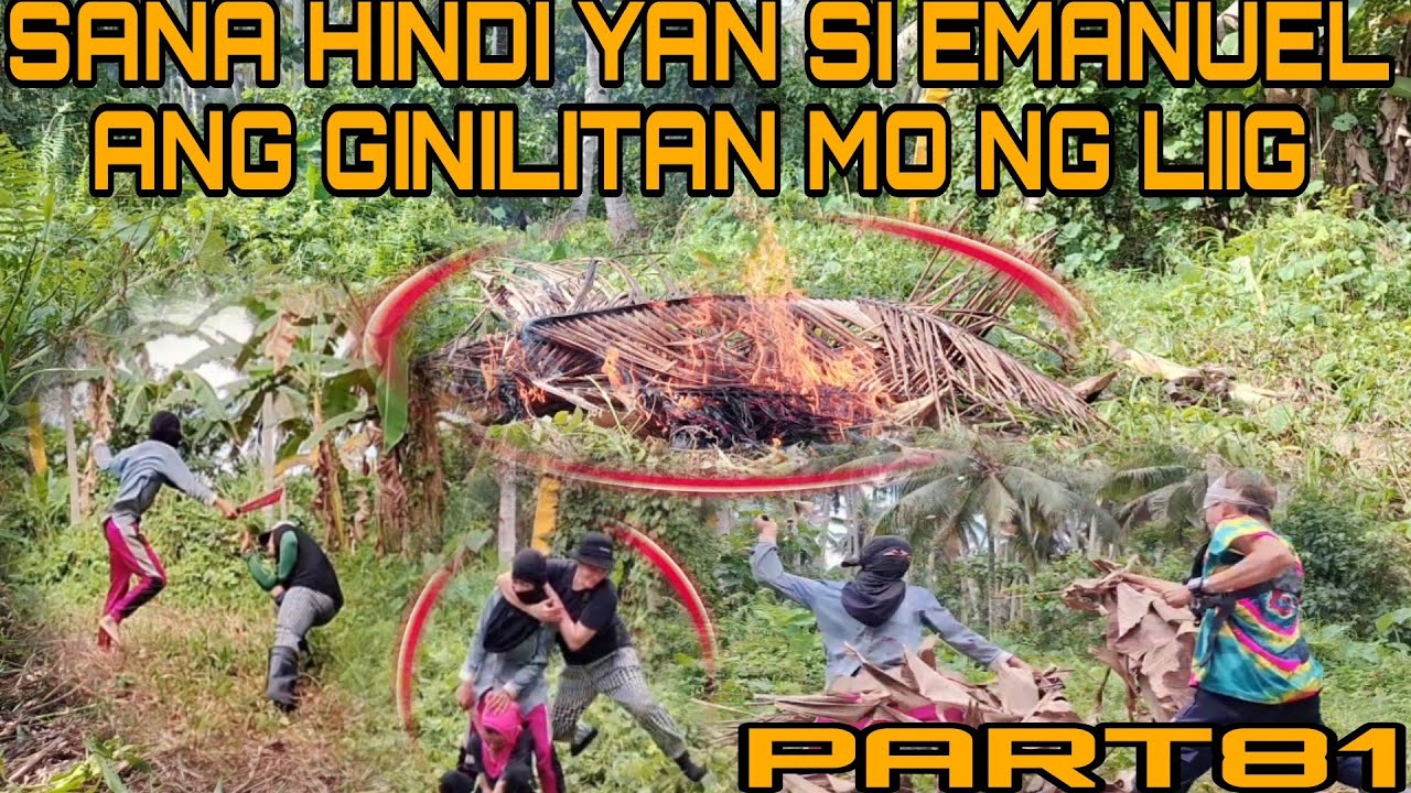 PART81 WAG MO GILITAN NG LIIG EMANUEL IKAW BALAYAN #kmjs #viral # ...