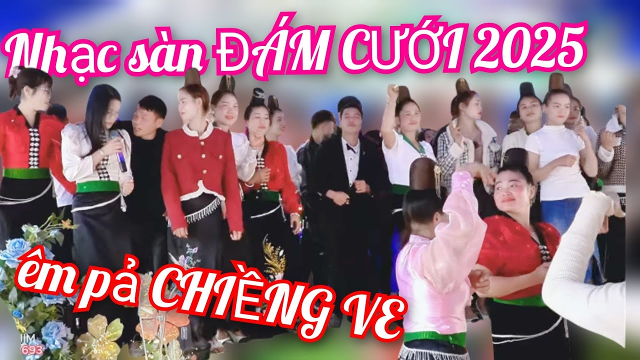 Dance nhiệt tình lễ vu quy DIỆU TIẾP & DUY HỒNG bản nà lằn xã chiềng ve ...