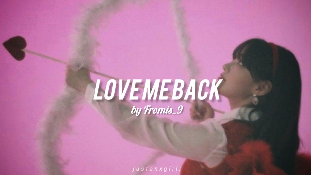 Love Me Back - fromis_9 (Subtitulada al español) ♡ - YouTube