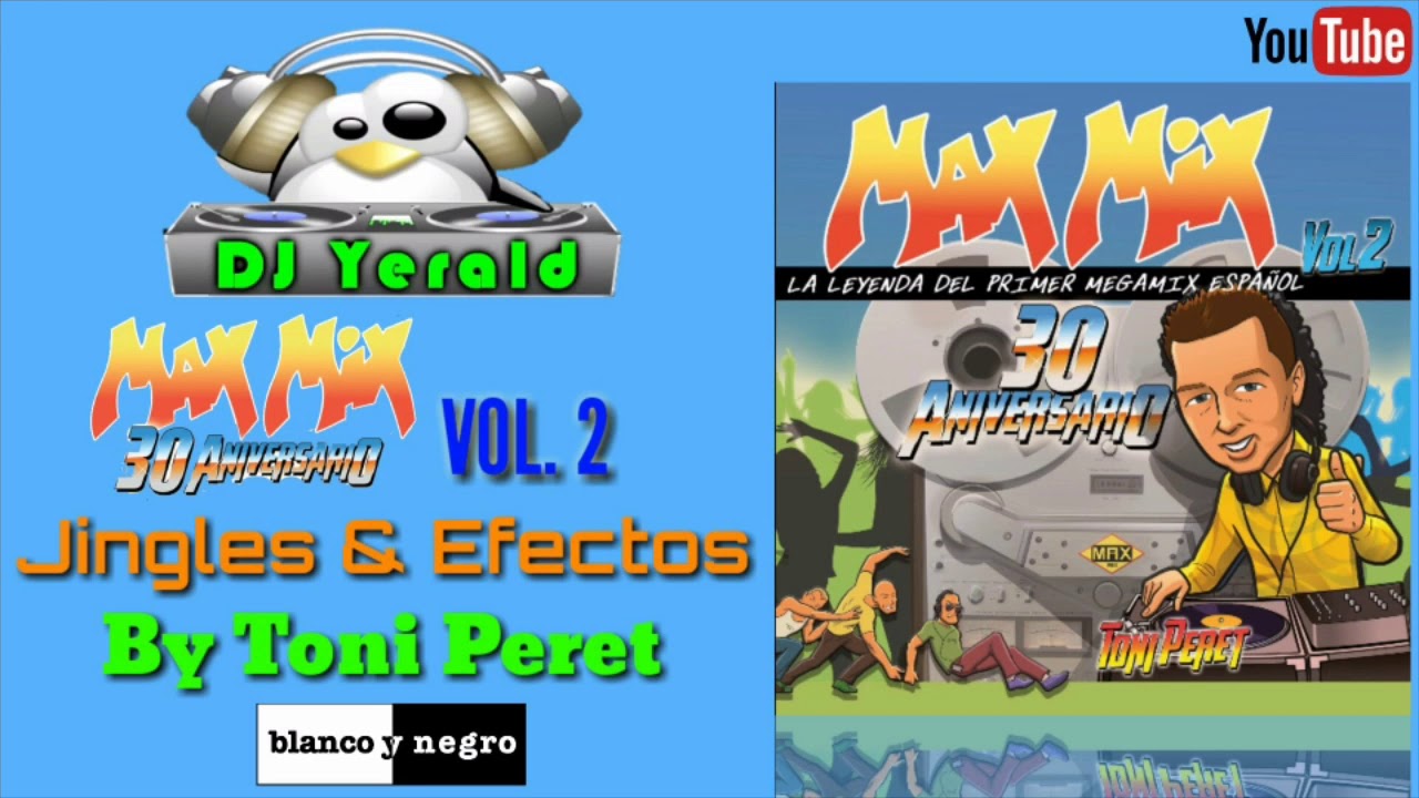 Max Mix 30 Aniversario Vol.2 - JINGLES & EFECTOS - YouTube