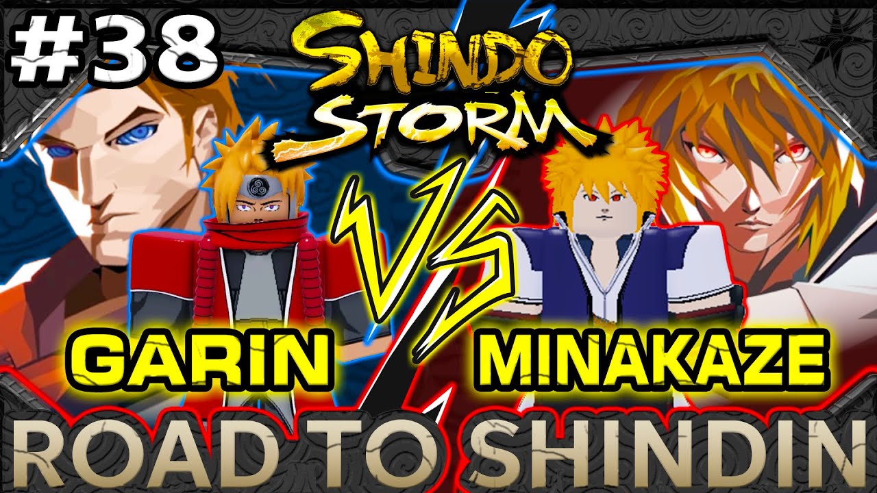 ROAD TO SHINDIN 」/ Ep.38 / GARIN ATOMIC VS MINAKAZE | SHINDO STORM ...