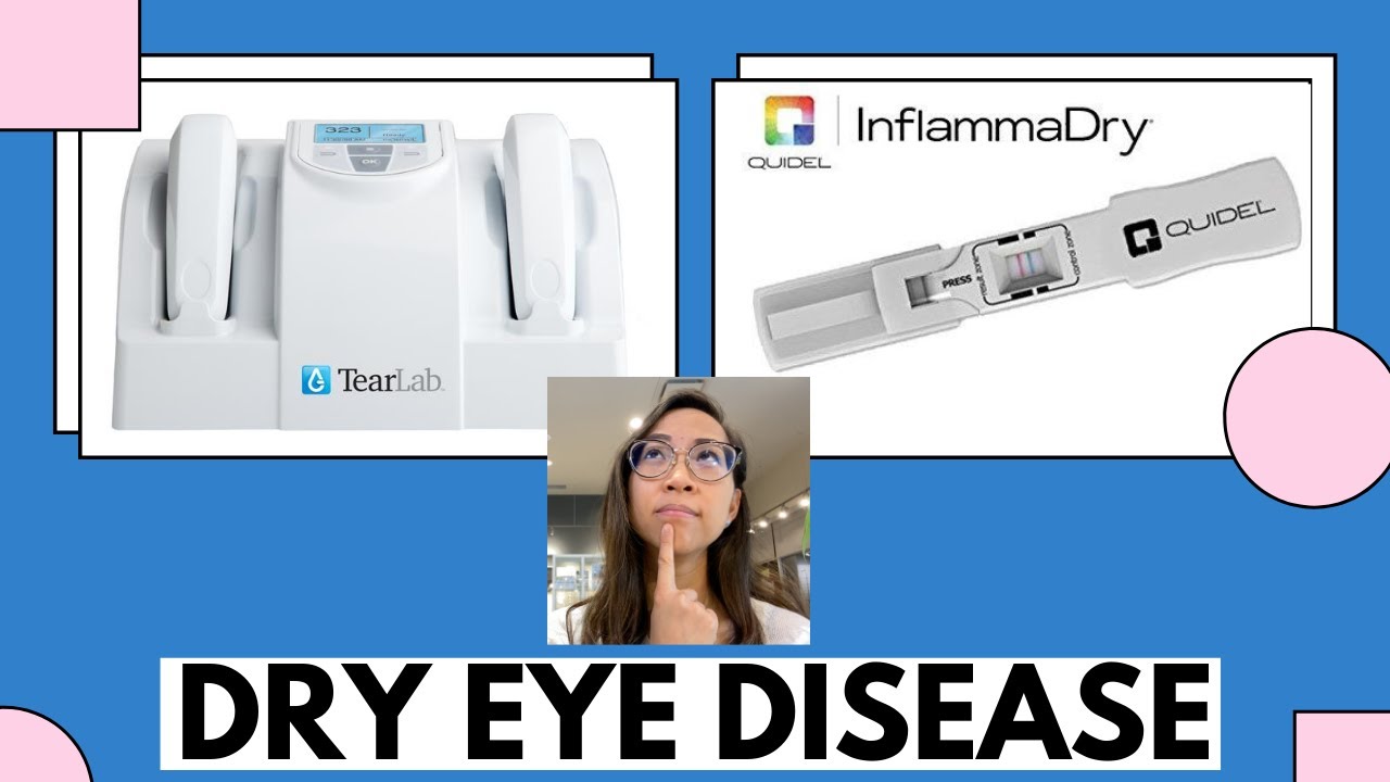 Dry Eye Disease: TearLab & InflammaDry - YouTube