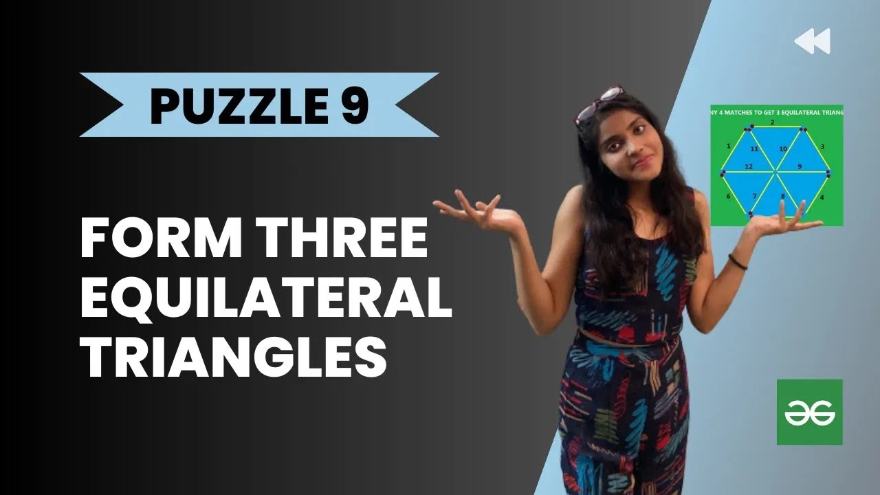 Form three equilateral triangles 🔼l Geeks for Geeksl Analytical puzzl l ...