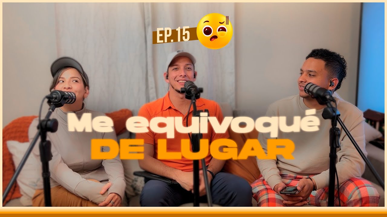 Me equivoqué de lugar | Episodio 15 - YouTube
