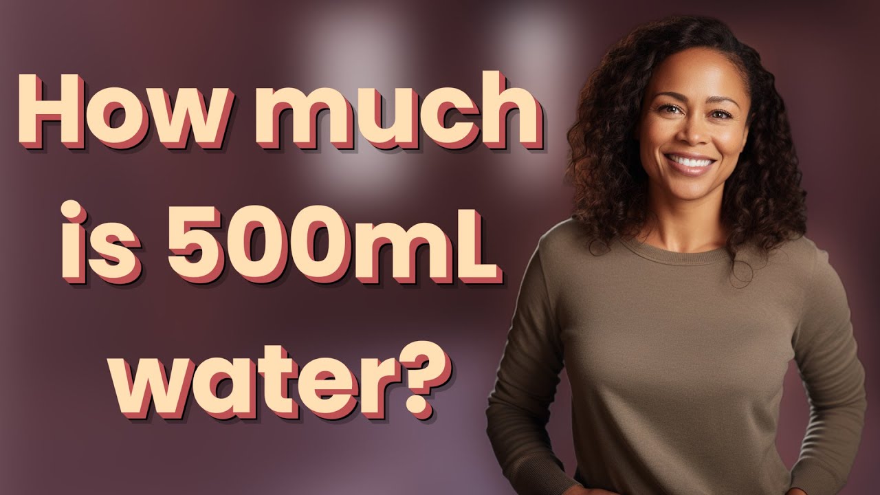How much is 500mL water? - YouTube