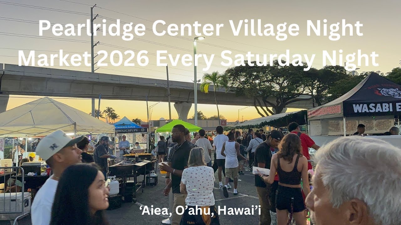 4K Pearlridge Center Village Night Market Every Saturday Night 2026 in ...