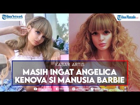 Masih Ingat Angelica Kenova Si Manusia Barbie Cantik & Terkenal di Medsos, Kehidupan Aslinya Tragis