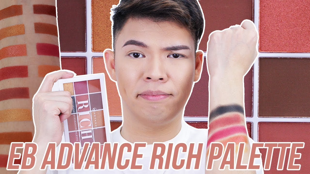 HMMM... NEW EB ADVANCE RICH EYESHADOW PALETTE REVIEW... WORTH IT BA ...