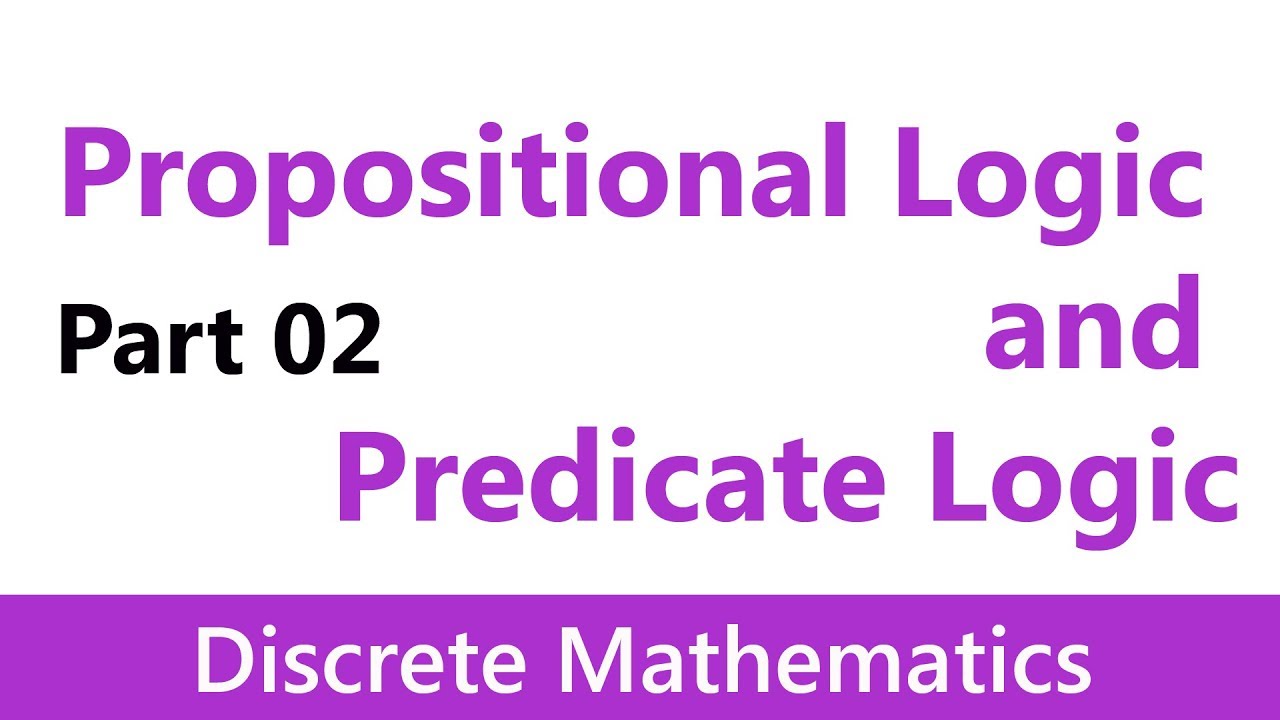 Discrete Mathematics 04 Propositional Logic And Predicate Logic 2 2 discrete-mathematics-04-propositional-logic-and-predicate-logic-2-2