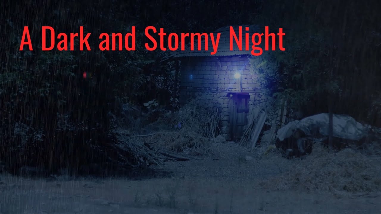Dark and Stormy Night - A Short Scene - YouTube