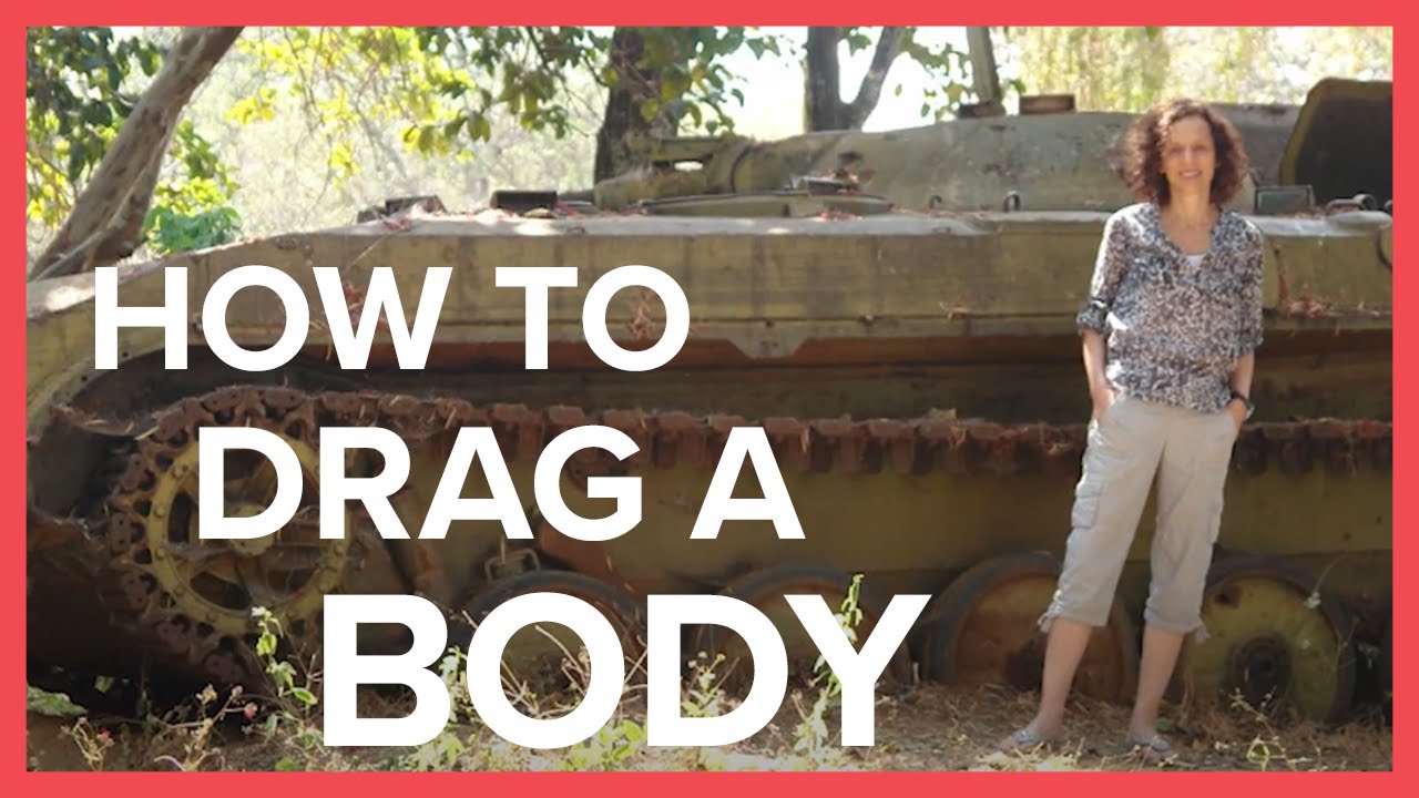 How To Drag A Body...& Other Safety Tips You Hope To Never Need - YouTube
