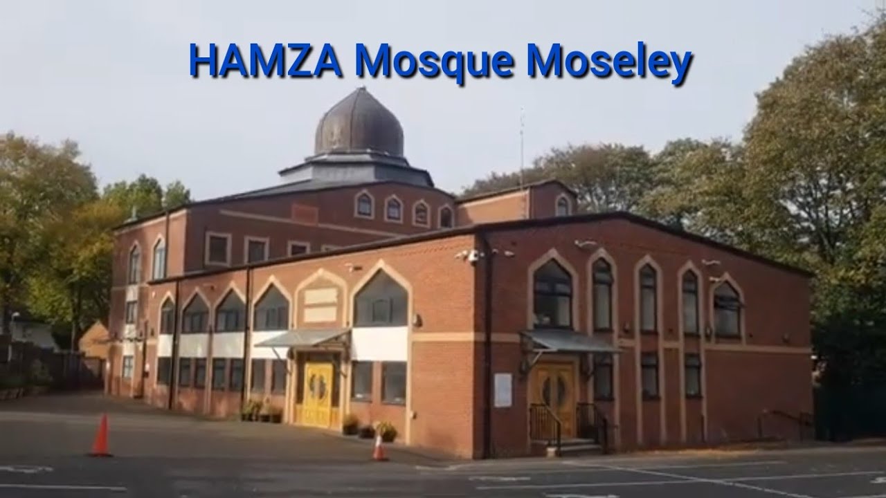 HAMZA Mosque Moseley Birmingham UK - YouTube