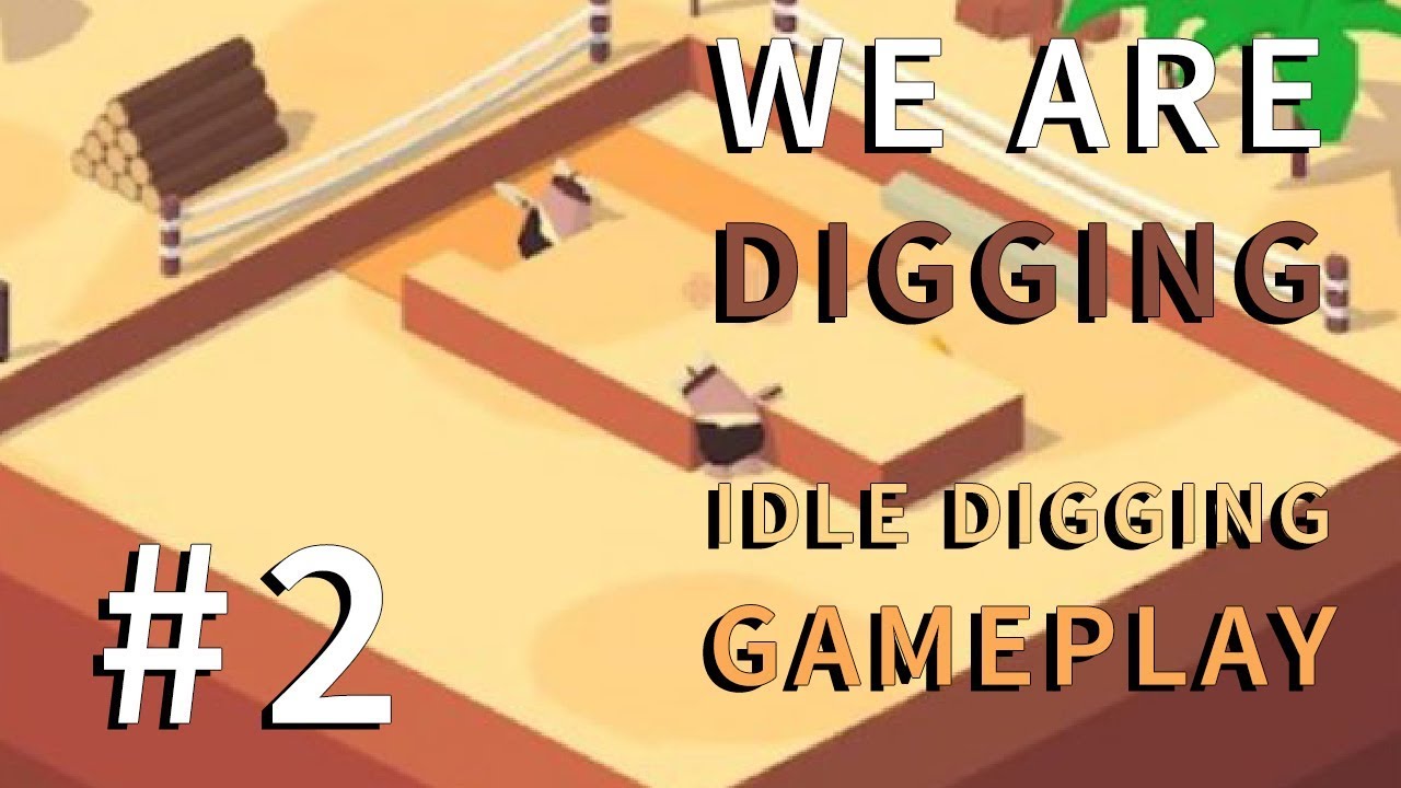 First Map - Gameplay | Idle Digging #2 - YouTube