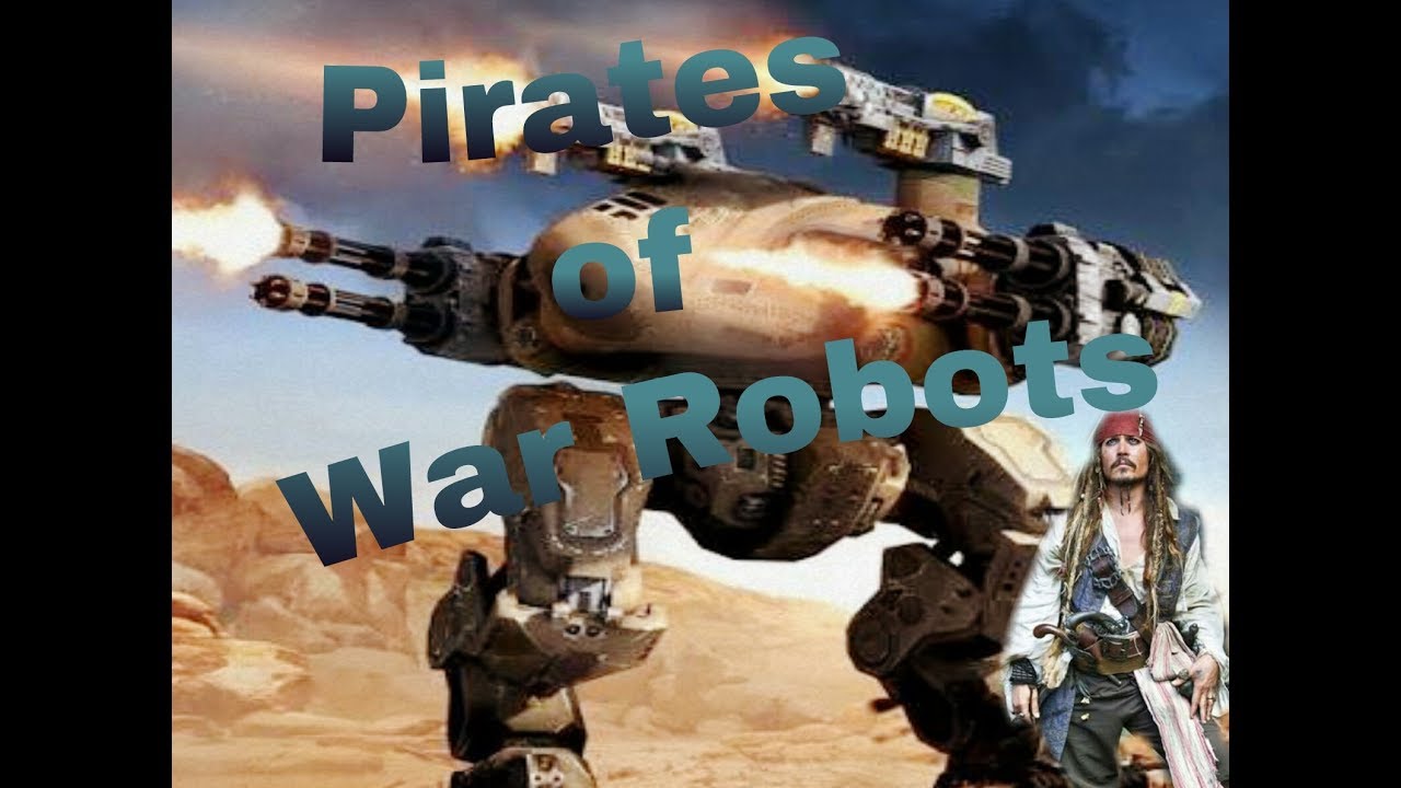 War Robots || Griffin || Best Must Have Robot || he's a pirate || piano ...