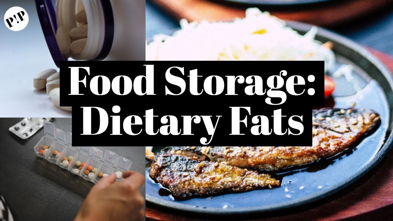 Food Storage: Dietary Fats - YouTube