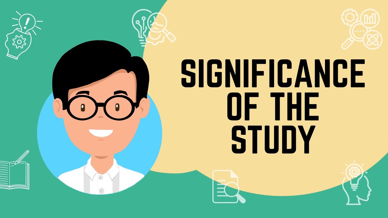 Significance of the Study (With Example) | English & Tagalog | Research ...