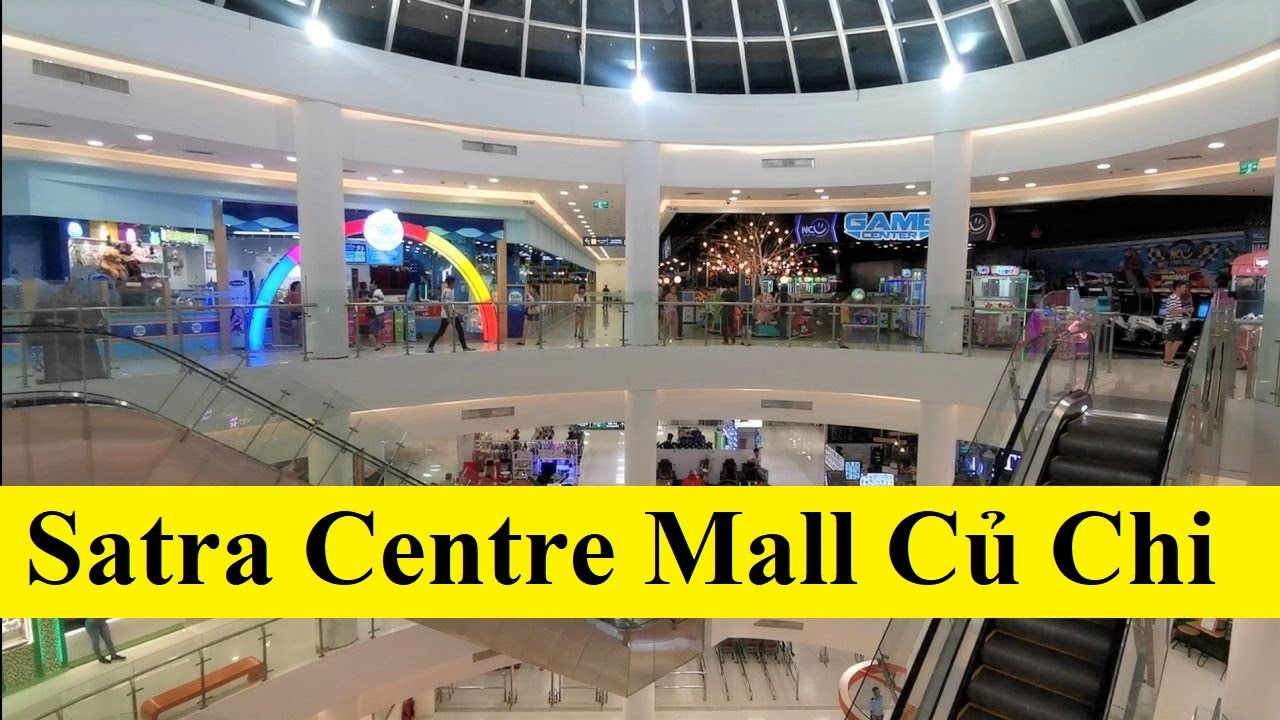 SaTra Centre Mall Củ Chi | Trung Tâm Thương Mại Duy Nhất Tại Củ Chi Có ...