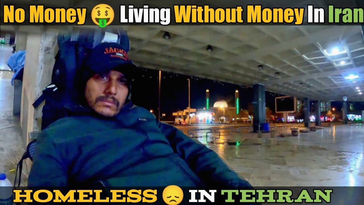 Homeless In Tehran Iran 🇮🇷 ! I Spend A Night In Tehran Bus Terminal ...
